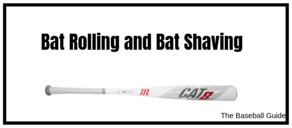 Baseball Bat Shaving and Rolling: All You Need To Know!